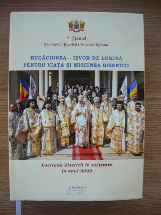 RUGACIUNEA - IZVOR DE LUMINA PENTRU VIATA SI MISIUNEA BISERICII - 2023 | Okazii.ro