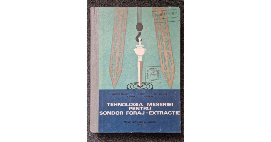 TEHNOLOGIA MESERIEI PENTRU SONDOR FORAJ-EXTRACTIE Manual - Dogaru ...