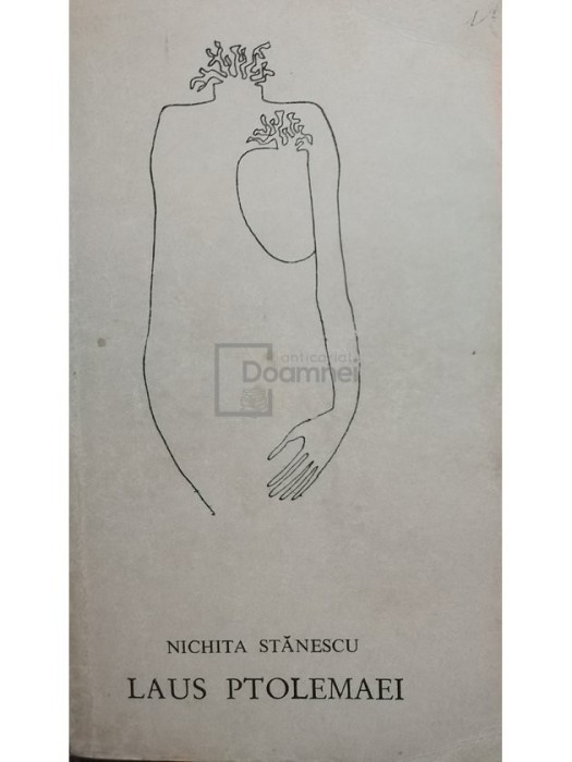 Nichita Stanescu - Laus ptolemaei (editia 1968) | Okazii.ro