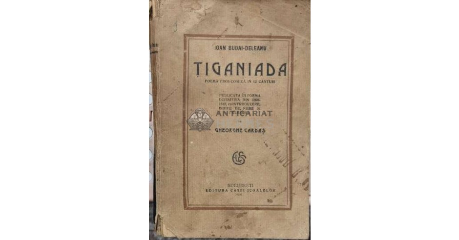 Tiganiada, Ion Budai-Deleanu, 1925, Editura Casei Școalelor, 498 pagini ...