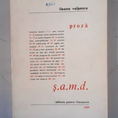 Cauti ILEANA VULPESCU - S.A.M.D. PROZA { volum de debut }? Vezi oferta ...