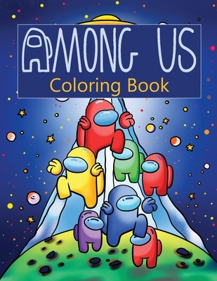 Among Us Coloring Book: Over 50 Pages of High Quality Among us ...