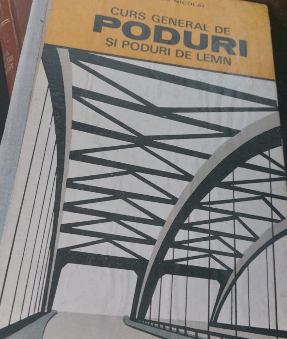 CURS GENERAL DE PODURI SI PODURI DE LEMN, Carti constructii, Cartonata ...