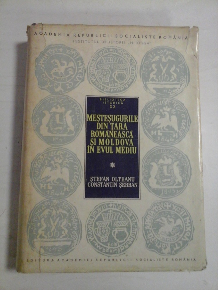 MESTESUGURILE DIN TARA ROMANEASCA SI MOLDOVA IN EVUL MEDIU -Stefan ...