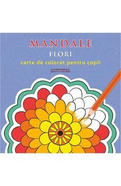 Mandale: Flori. Carte de colorat pentru copii | Okazii.ro