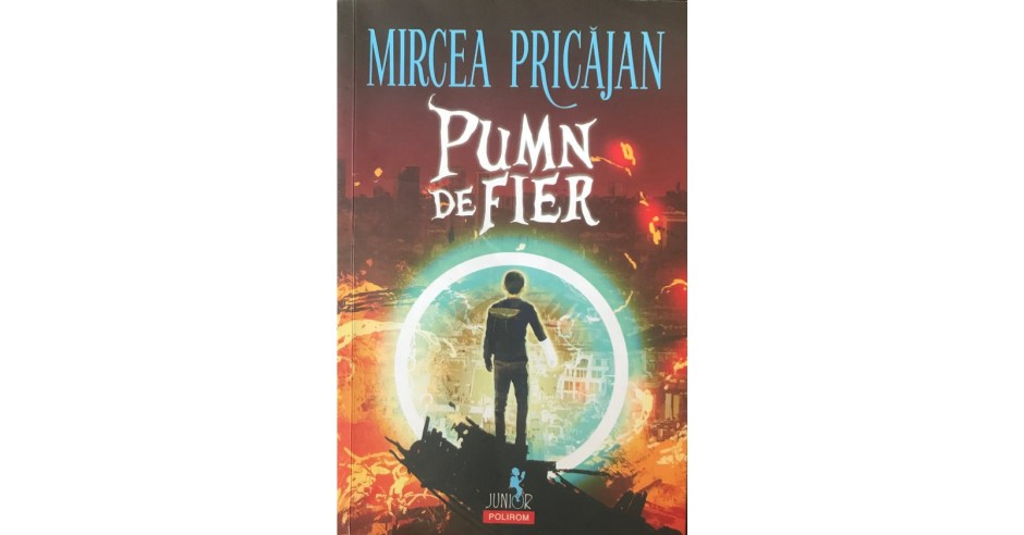 Mircea Pricajan - Pumn de fier (Editia: 2018) | arhiva Okazii.ro