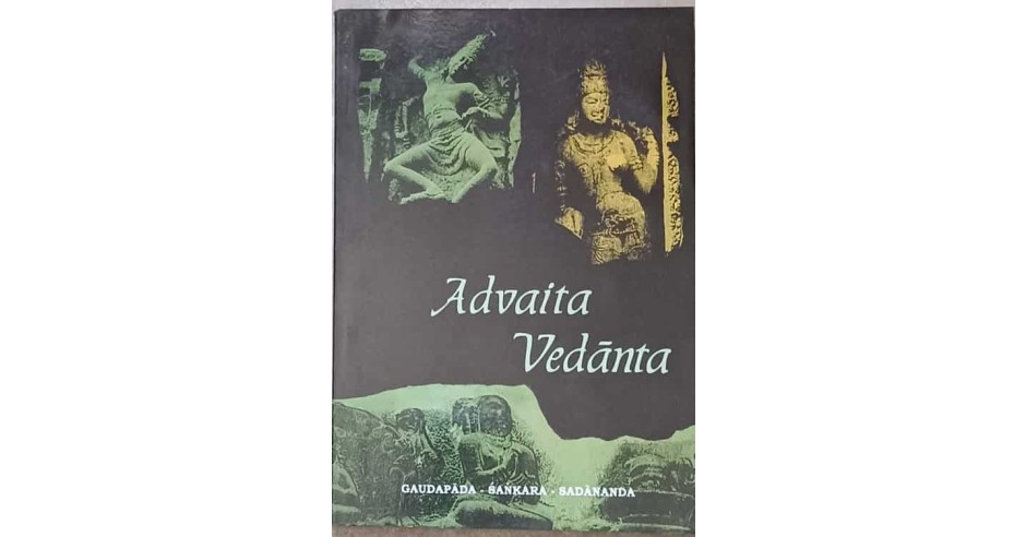 ADVAITA VEDANTA. GAUDAPADA SANKARA SADANANDA-OVIDIU CRISTIAN NEDU ...