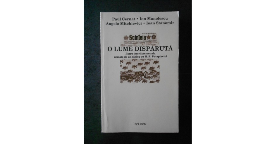 PAUL CERNAT, ION MANOLESCU, ANGELO MITCHIEVICI, IOAN STANOMIR - O LUME ...