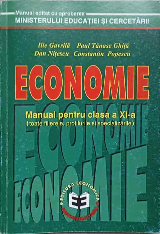 ECONOMIE CLASA A XI-A-ILIE GAVRILA, PAUL TANASE GHITA, DAN NITESCU ...