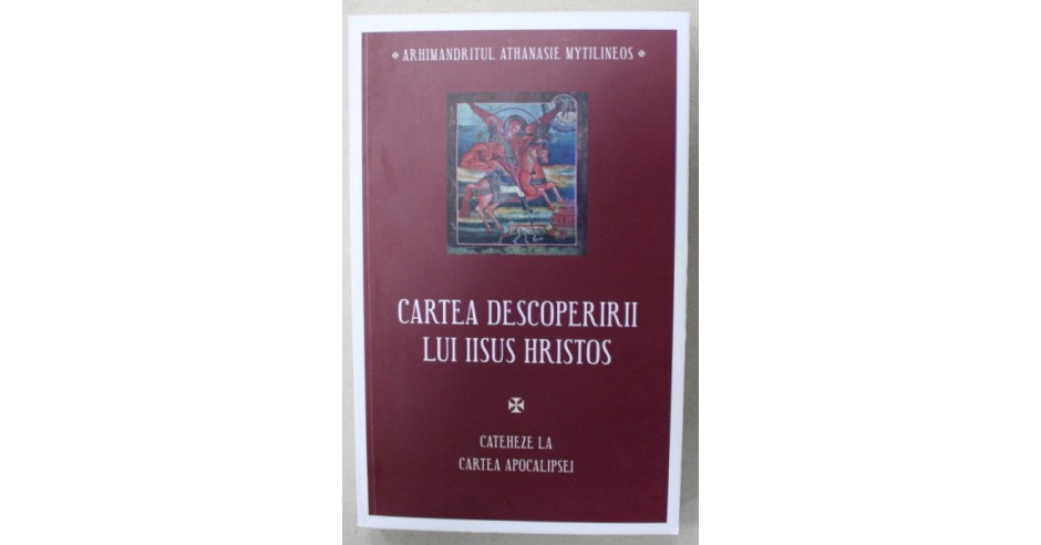 CARTEA DESCOPERIRII LUI IISUS HRISTOS de ARHIMANDRITUL ATHANASIE ...