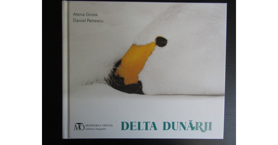 Delta Dunarii - Atena Groza, Daniel Petrescu | arhiva Okazii.ro