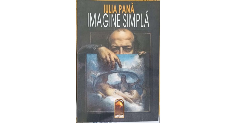 Imagine Simpla - Iulia Pana, Atlas 1996, Poezie Romana, 95 Pagini ...