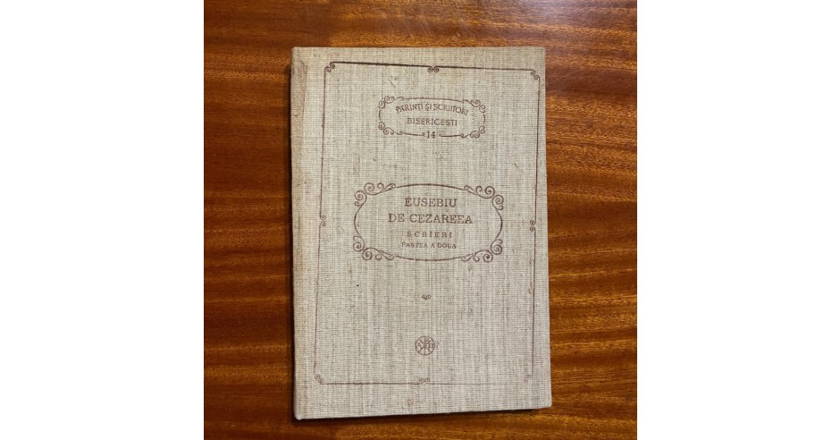 PSB 14 Eusebiu de Cezareea (1991) - Colectia Parinti si Scriitori ...