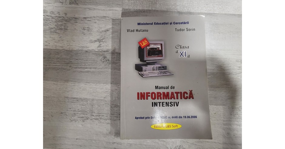 Manual de informatica intensiv clasa a XI a de Vlad Hutanu,Tudor Sorin ...