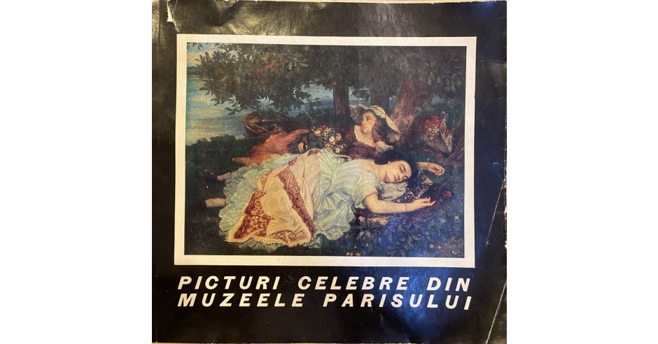 Picturi celebre din muzeele Parisului secolele XVIII- XX | arhiva Okazii.ro