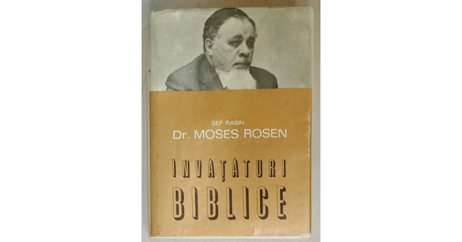 INVATATURI BIBLICE de SEF RABIN Dr. MOSES ROSEN , 1979 , DEDICATIE ...