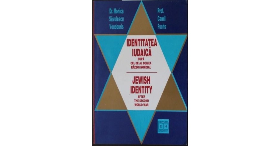 IDENTITATEA IUDAICA DUPA CEL DE AL DOILEA RAZBOI MONDIAL - MONICA ...