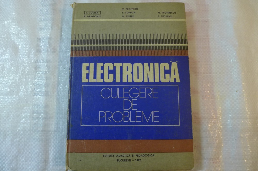Electronica -culegere de probleme de Dr. Ing. Victor Croitoru pentru ...
