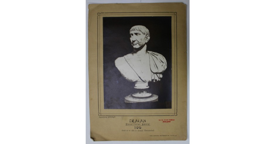 TRAIAN , CUCERITORUL DACIEI , 106 , BUST , PLANSA DIDACTICA , INTERBELICA | Okazii.ro