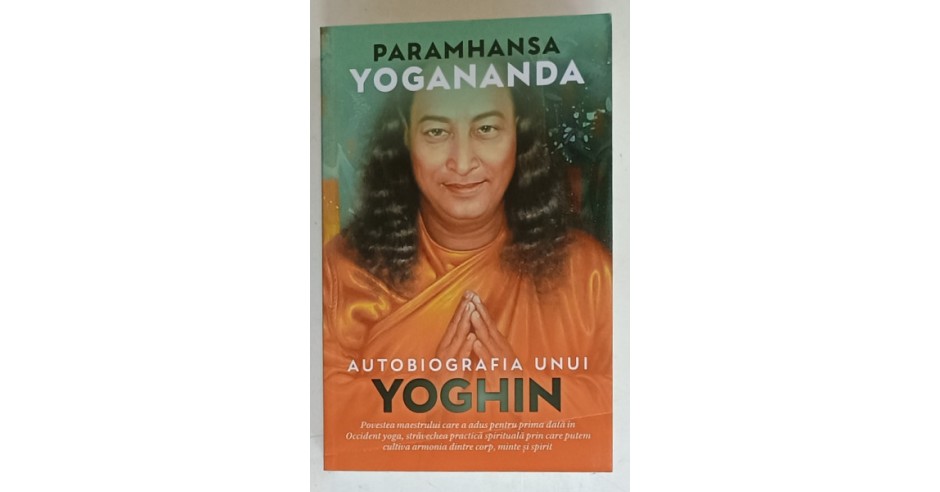 AUTOBIOGRAFIA UNUI YOGHIN de PARAMHANSA YOGANANDA , 2025 | arhiva Okazii.ro