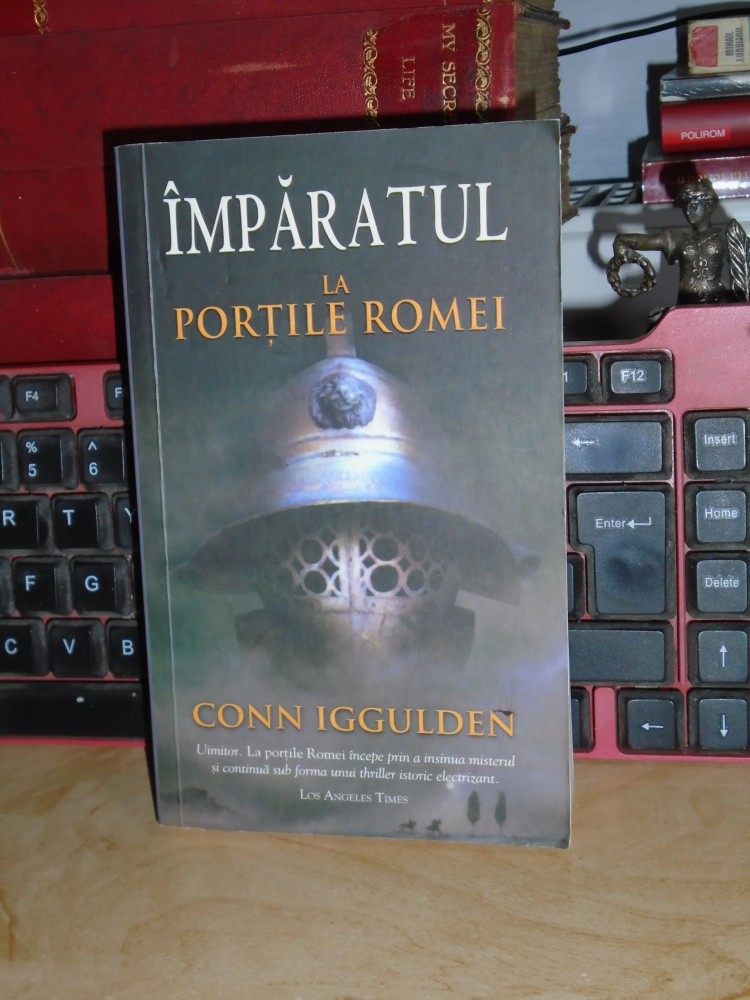 CONN IGGULDEN - IMPARATUL : LA PORTILE ROMEI , RAO , 2009 | arhiva ...