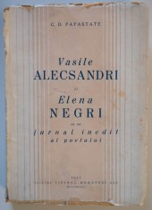 C. D. Papastate - Vasile Alecsandri ?i Elena Negri - cu un jurnal ...