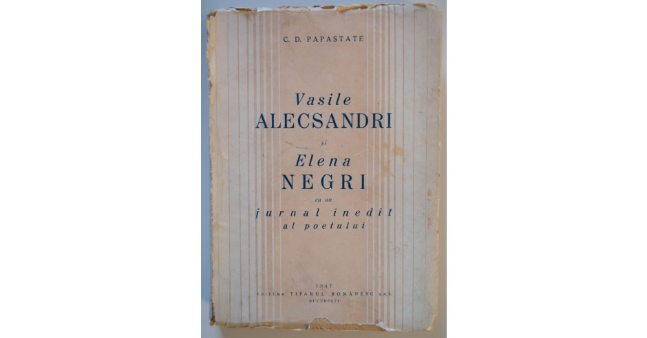 C. D. Papastate - Vasile Alecsandri ?i Elena Negri - cu un jurnal ...