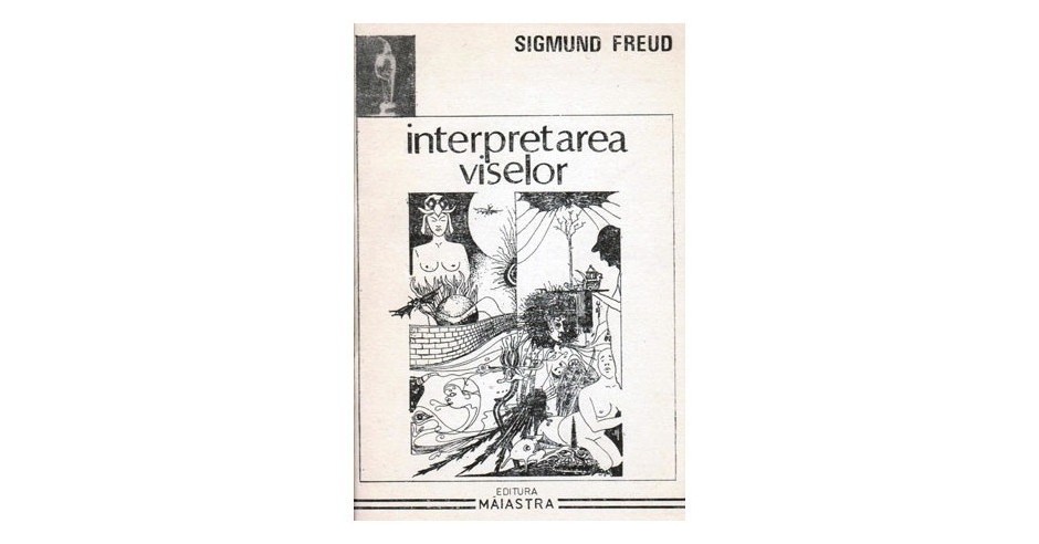Sigmund Freud - Interpretarea viselor - 101159 | arhiva Okazii.ro