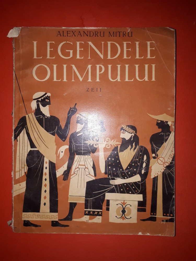 LEGENDELE OLIMPULUI ZEII ? Alexandru Mitru | arhiva Okazii.ro