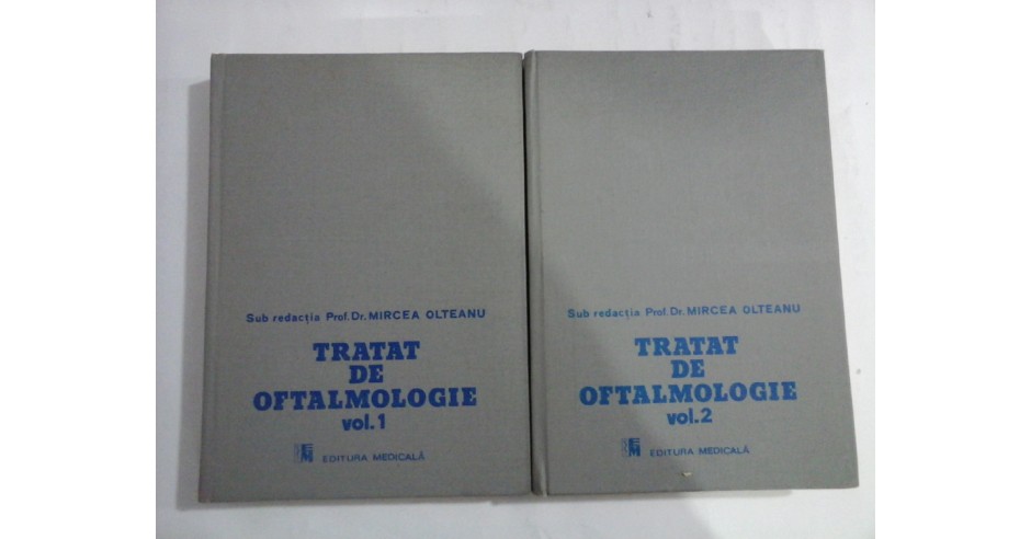 Tratat Oftalmologie Mircea Olteanu, 2 Vol., Editura Medicala 1989, 589 ...