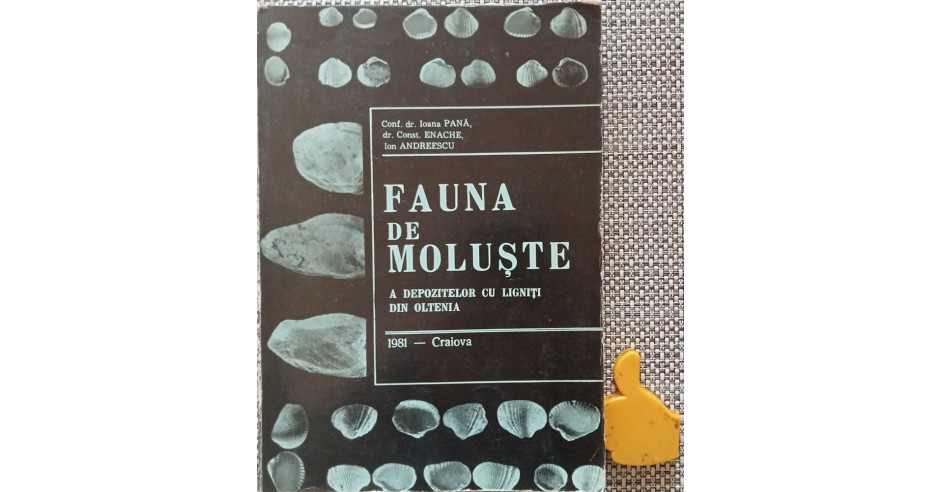 Fauna de moluste a depozitelor cu ligniti din Oltenia Ioana Pana ...
