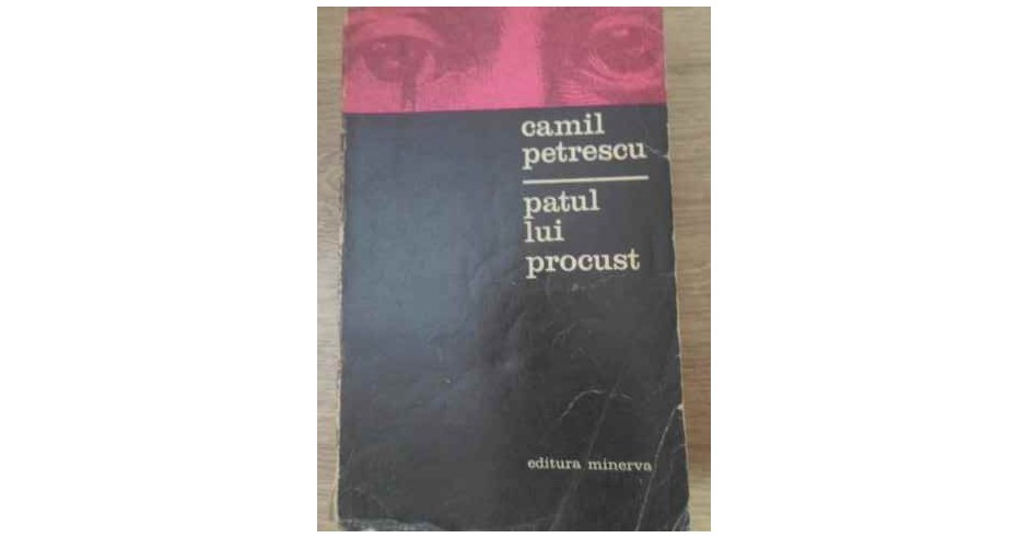 PATUL LUI PROCUST-CAMIL PETRESCU | arhiva Okazii.ro