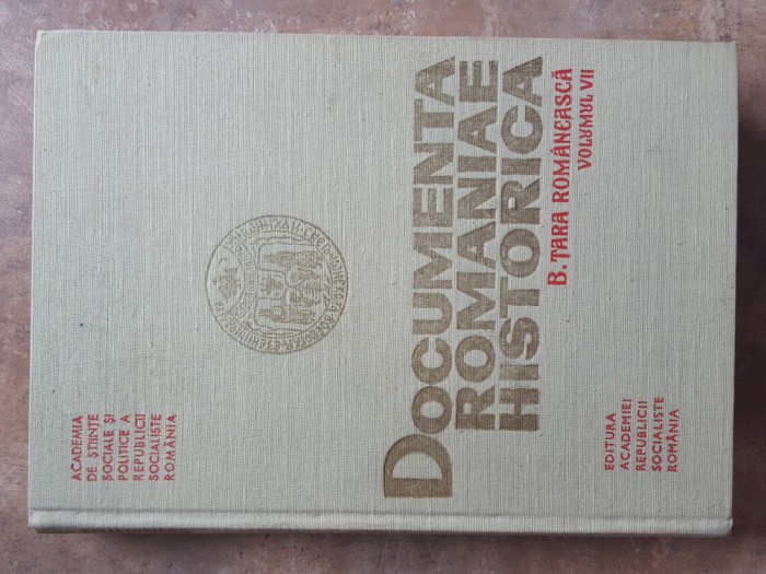 DOCUMENTA ROMANIAE HISTORICA , B. TARA ROMANEASCA , VOL. 7 (1571 - 1575 ...