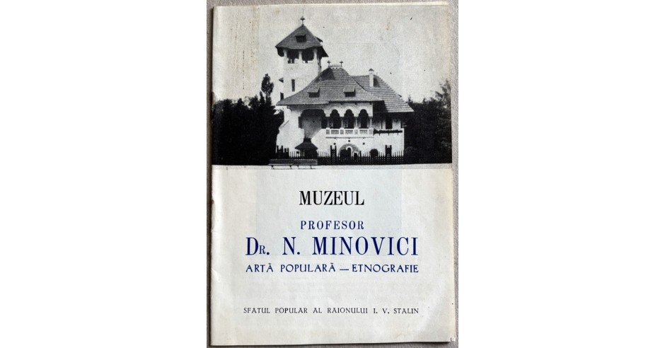 Brosura de prezentare Muzeul Profesor Dr. N. Minovici - Arta populara ...