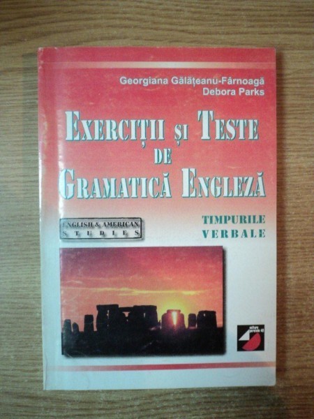 EXERCITII SI TESTE DE GRAMATICA ENGLEZA , TIMPURILE VERBALE de ...