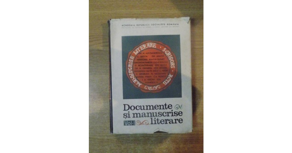 DOCUMENTE SI MANUSCRISE LITERARE VOL I | Okazii.ro