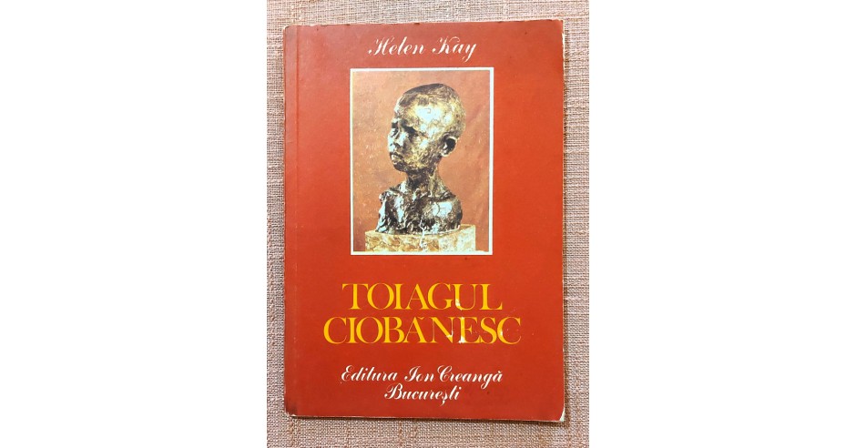 Toiagul ciobanesc. Povestea copilariei lui Constantin Brancusi - Helen ...