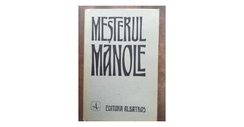 Mesterul Manole versiune Vasile Alecsandri | arhiva Okazii.ro