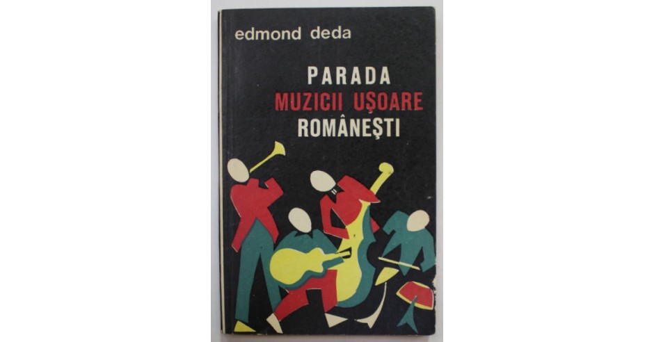 PARADA MUZICII USOARE ROMANESTI de EDMOND DEDA , 1968 | Okazii.ro