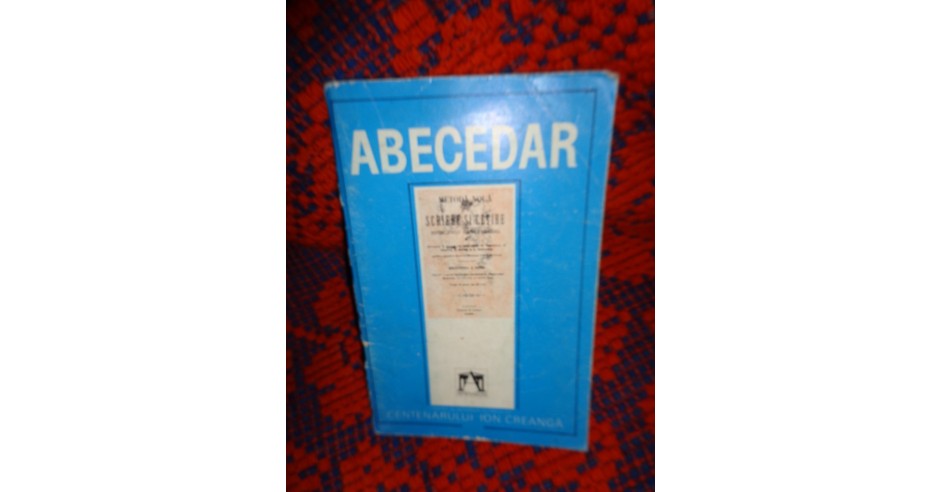 Abecedar / " Abecedarul Creanga " - metoda noua de scriere si cetire ...
