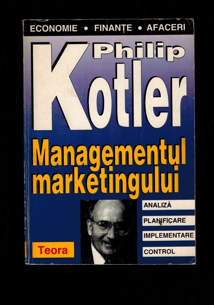 Philip Kotler - Managementul marketingului, analiza, planificare ...
