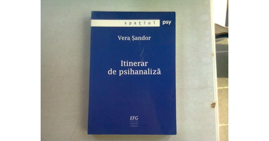ITINERAR DE PSIHANALIZA - VERA SANDOR | arhiva Okazii.ro