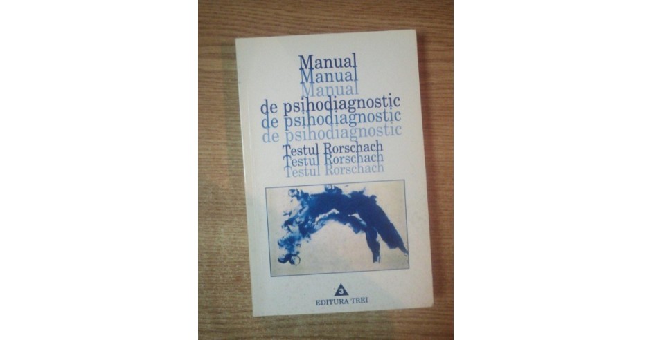 MANUAL DE PSIHODIAGNOSTIC. TESTUL RORSCHACH de HERMANN RORSCHACH 2000 ...
