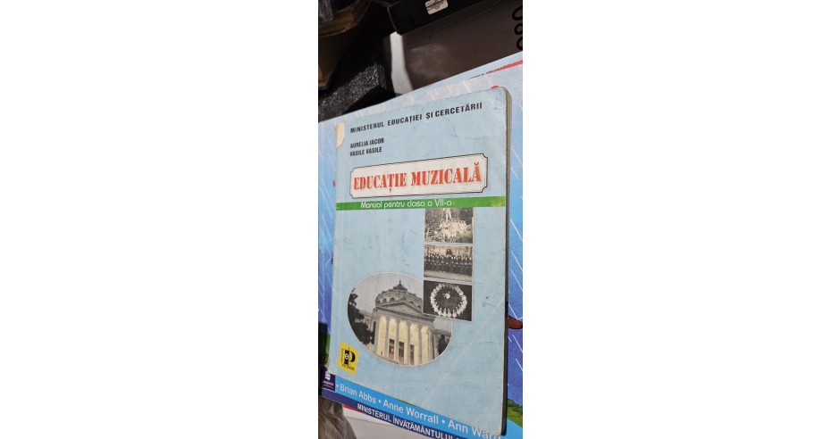 EDUCATIE MUZICALA CLASA A VII A AURELIA IACOB,VASILE VASILE EDITURA ...