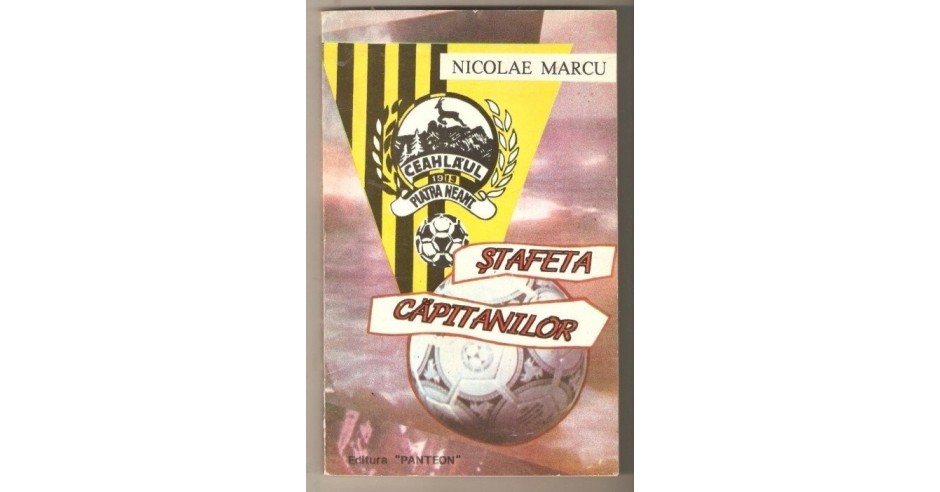 Nicolae Marcu-Stafeta Capitanilor | arhiva Okazii.ro
