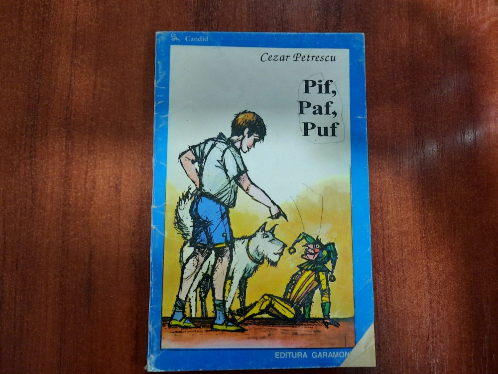 Pif,Paf,Puf sau O vacanta de pomina de Cezar Petrescu | Okazii.ro