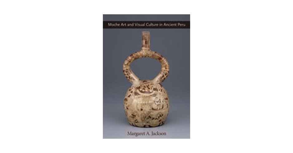 Moche Art and Visual Culture in Ancient Peru | Okazii.ro
