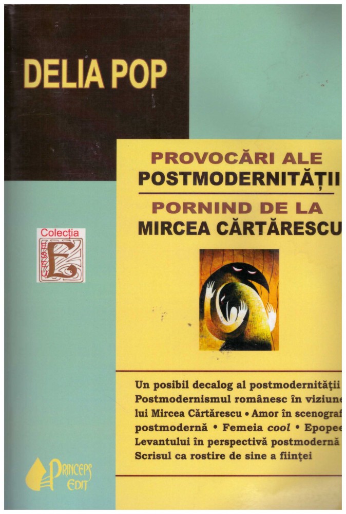 Delia Pop - Provocari ale postmodernitatii. Pornind de la Mircea ...