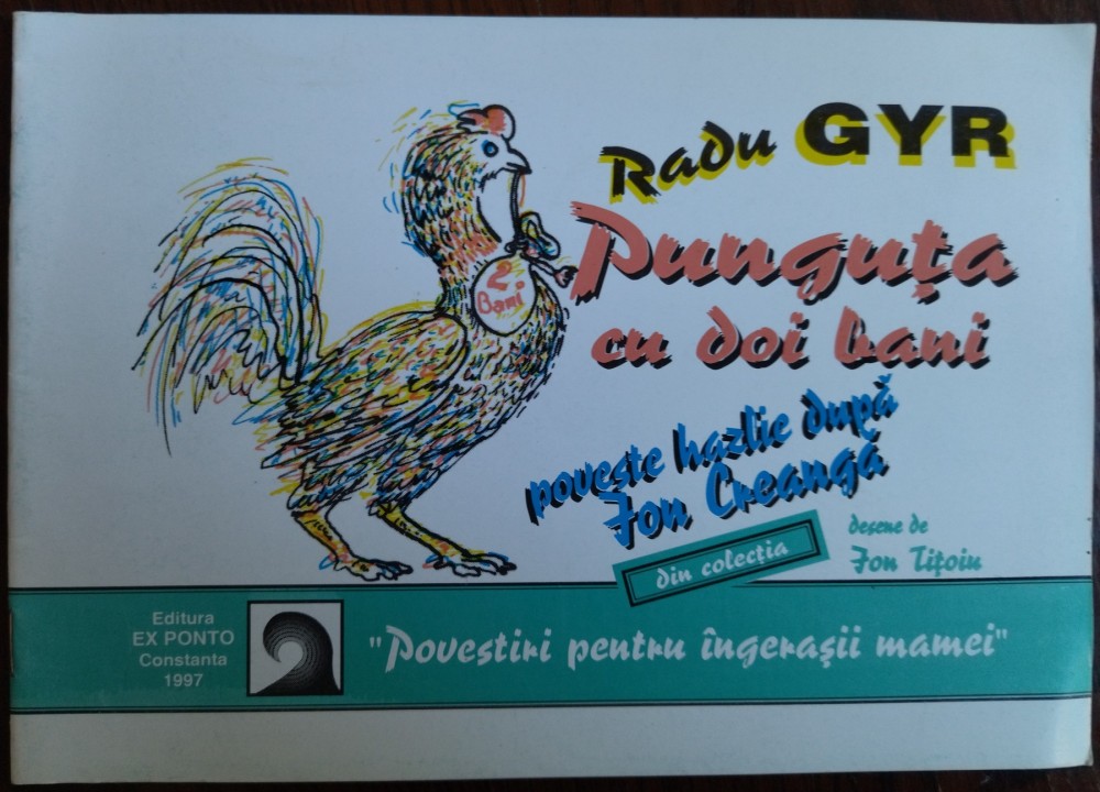 RADU GYR (NENEA RADUCU):PUNGUTA CU DOI BANI/POVESTE HAZLIE DUPA ION ...