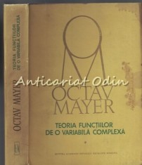 Teoria Functiilor De O Variabila Complexa I - Octav Mayer | arhiva ...